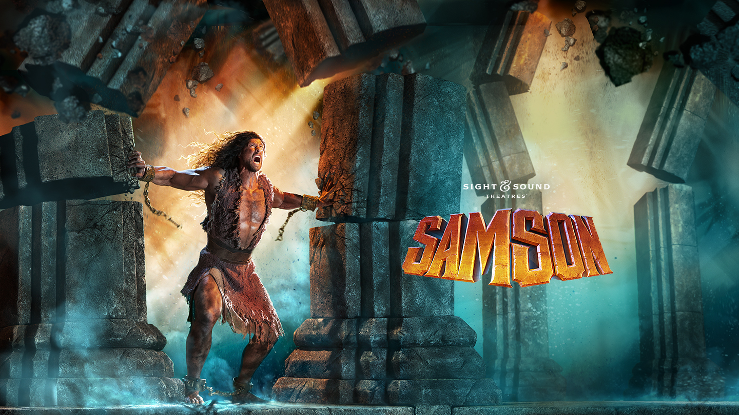 SAMSON | Sight & Sound Theatres